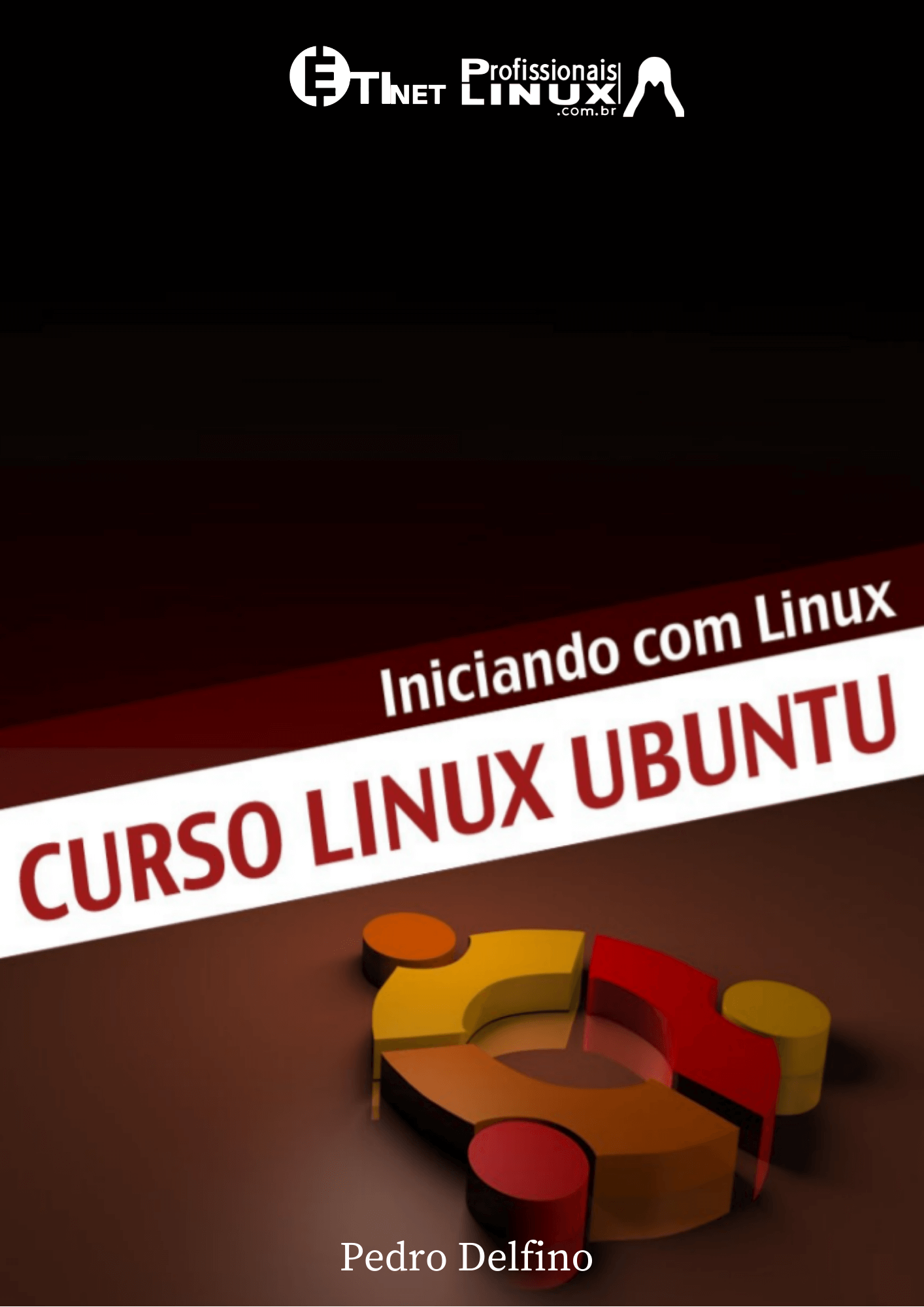 Aprenda LINUX com Pedro Delfino - Curso Profissionais Linux
